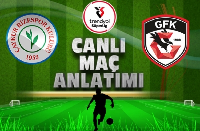 Rizespor-Gaziantep FK (CANLI ANLATIM)